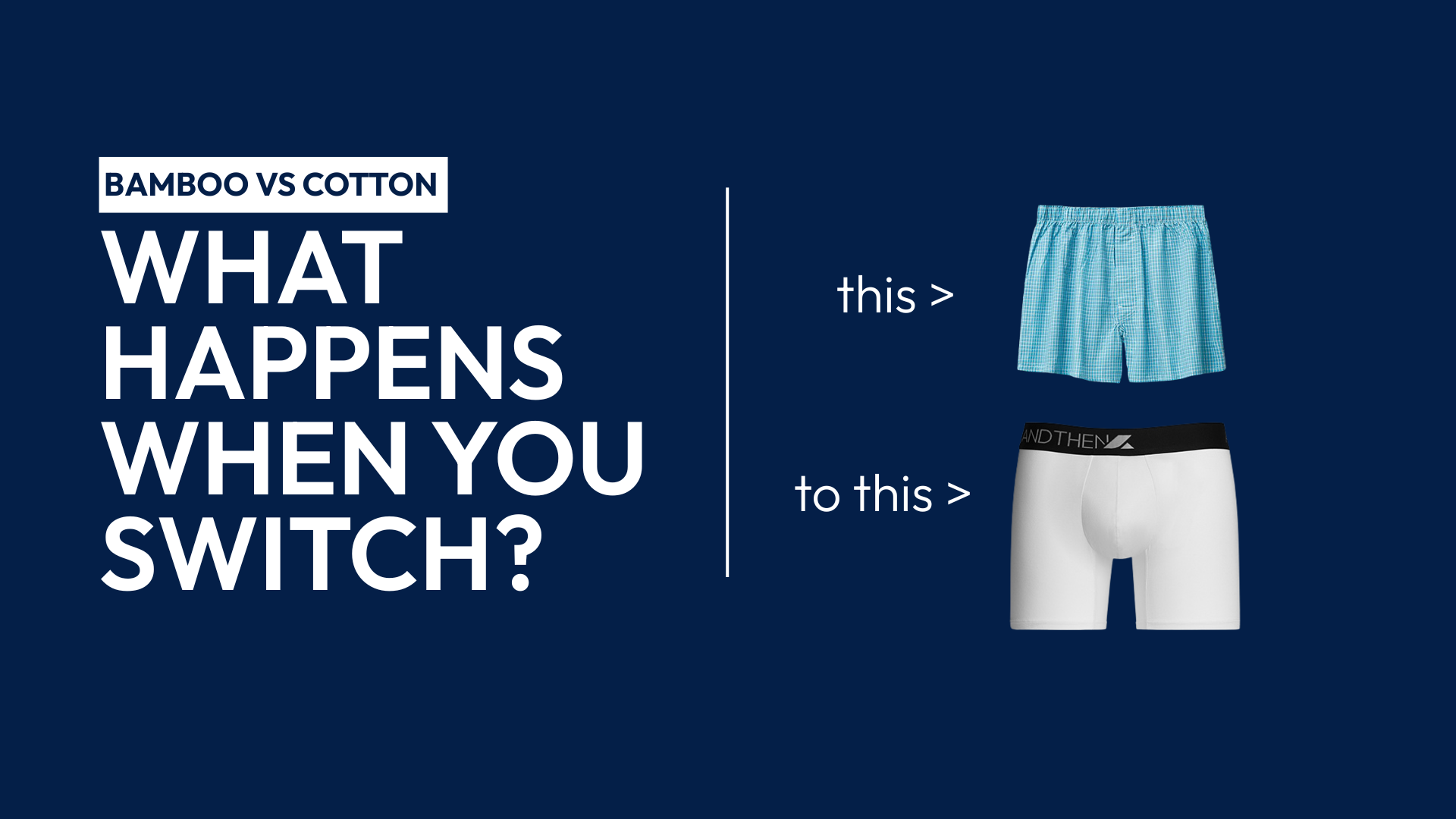 Switching to Bamboo Boxers | AndThen